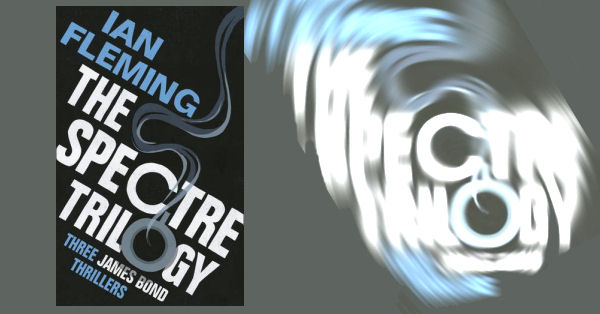 October to see 'The SPECTRE Trilogy' released by Vintage | The James ...