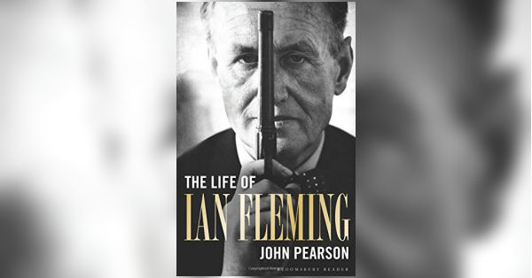 The Life of Ian Fleming by John Pearson | The James Bond Dossier
